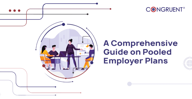A Comprehensive Guide on Pooled Employer Plans - Congruent Solutions
