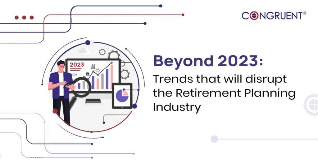 Retirement planning trends for 2023 and beyond: What plan providers ...
