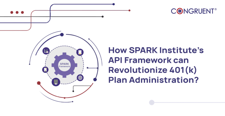 How SPARK Institute’s API Framework can Revolutionize 401(k) Plan ...