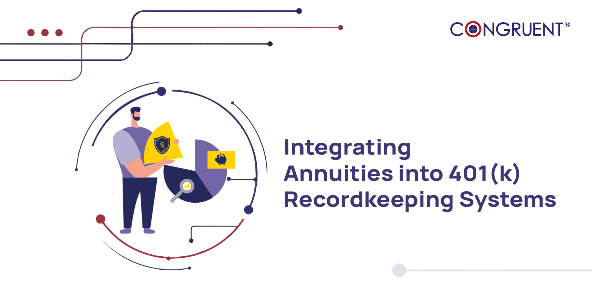 Integrating Annuities into 401(k) Recordkeeping Systems - Congruent ...